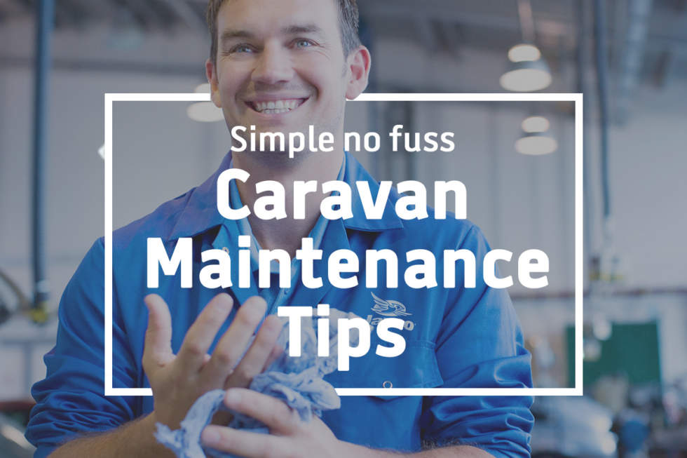 No Fuss Caravan Maintenance Tips - Family Parks